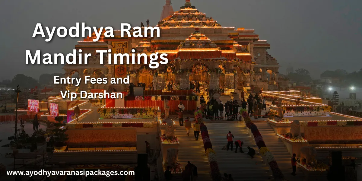 Ayodhya Ram Mandir Timings – Location and entry Fees - Ayodhya Varanasi ...
